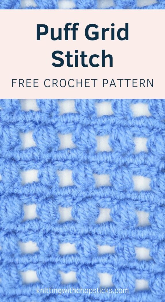 Grid Puff Crochet Stitch Pattern | Knitting with Chopsticks