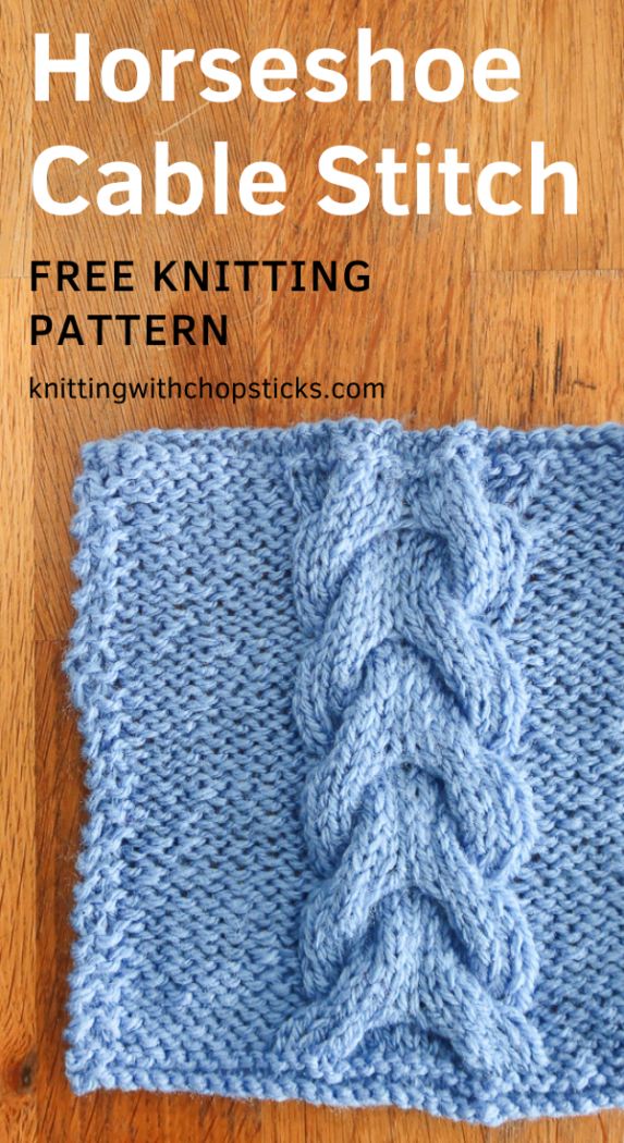 Horseshoe Cable Knit Stitch Pattern | Knitting with Chopsticks