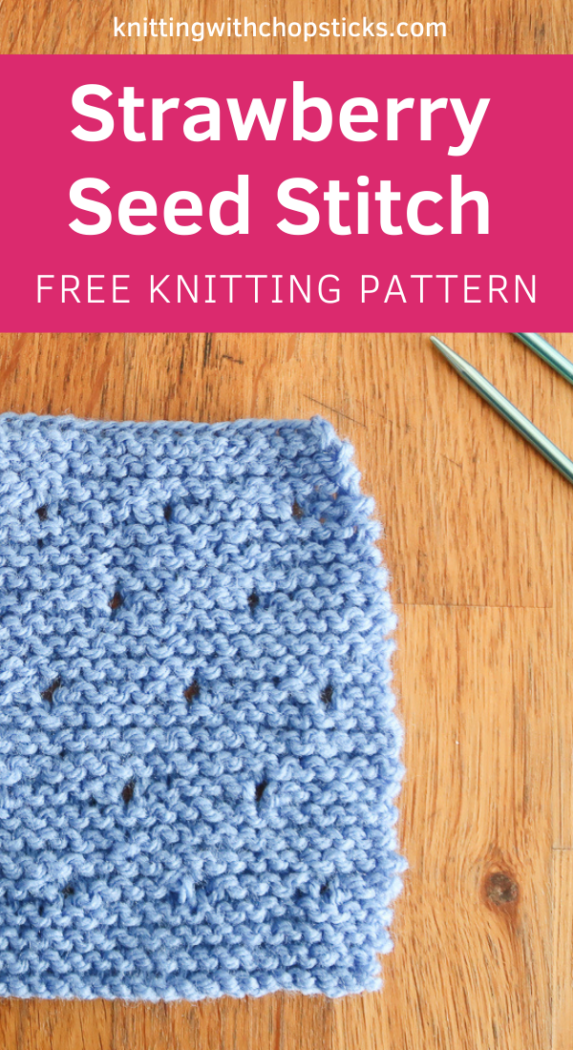 Strawberry Seed Knitting Stitch | Knitting with Chopsticks