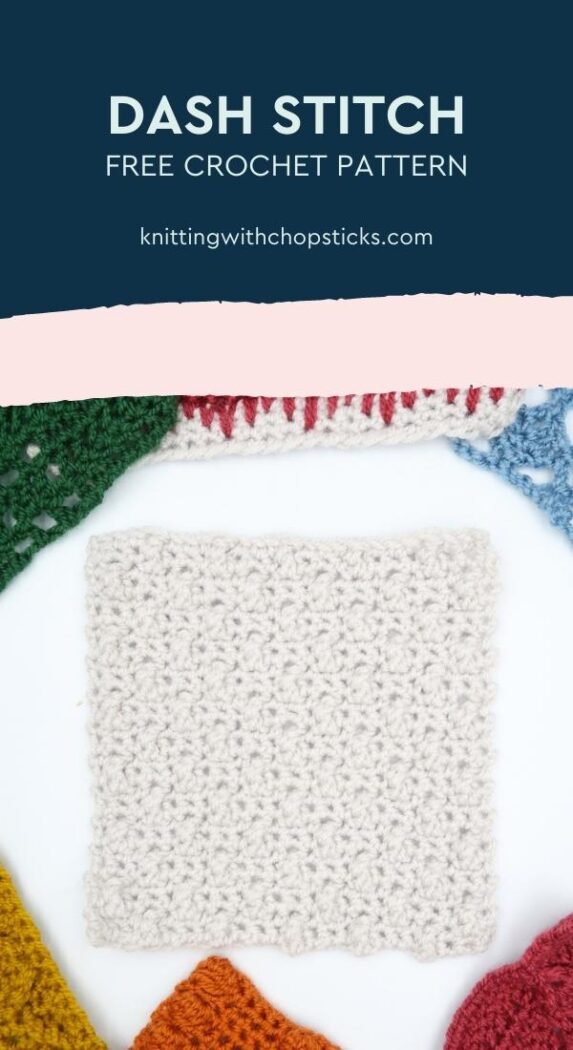 Dash Stitch Crochet Pattern - Lightly textured crochet stitch for blankets