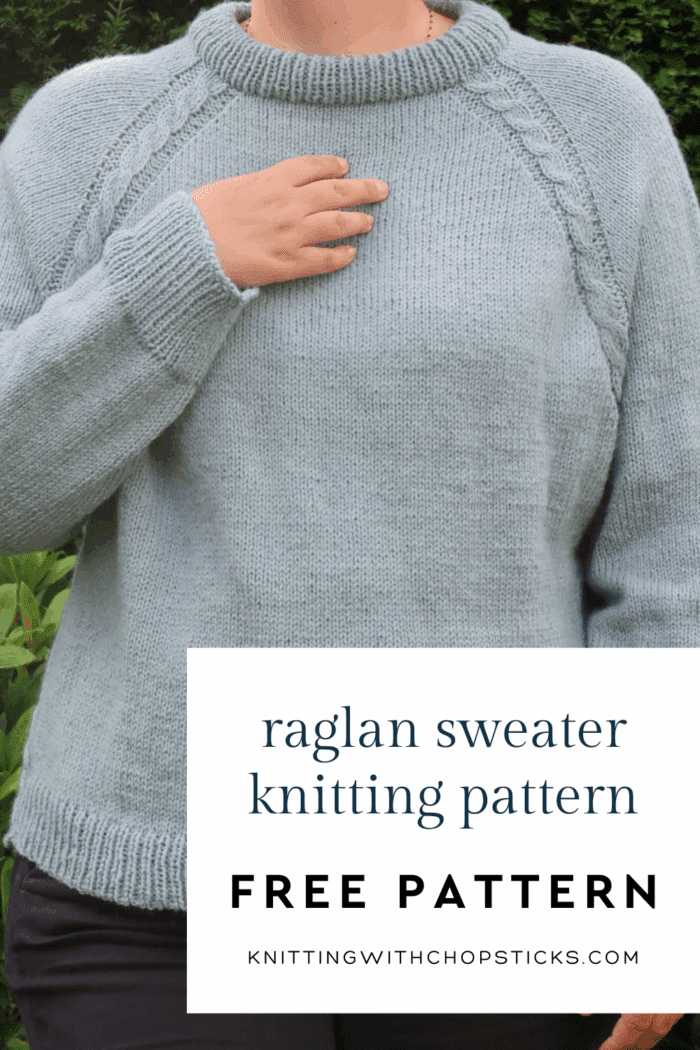 Free Raglan Sweater Knitting Pattern | Knitting with Chopsticks
